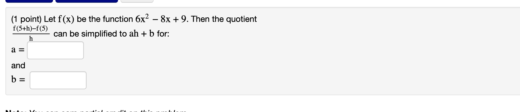 Solved ( 1 point) Let f(x) be the function 6x2−8x+9. Then | Chegg.com