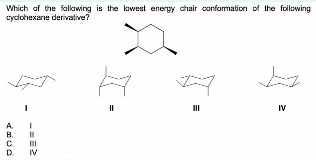 Solved Which of the following is the lowest energy chair | Chegg.com