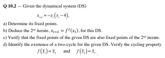 Solved Q 10.2 - ﻿Given the dynamical system | Chegg.com