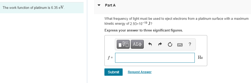 Solved The work function of platinum is 6.35 eV 1) What | Chegg.com