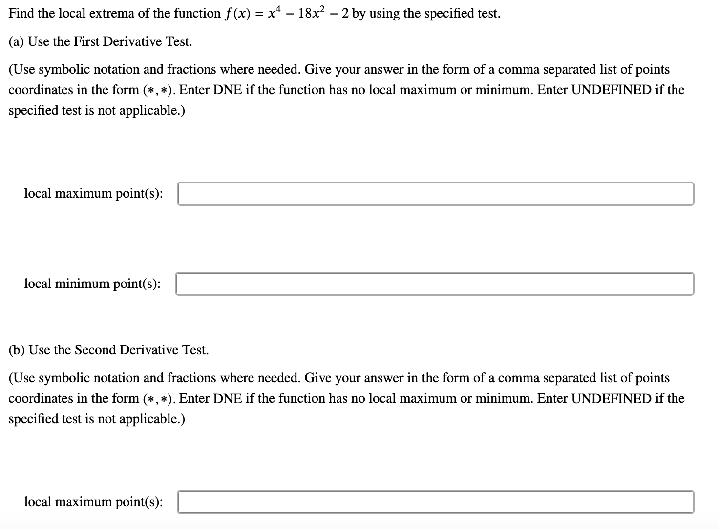 Solved Find the local extrema of the function f(x)=x4-18x2-2 | Chegg.com