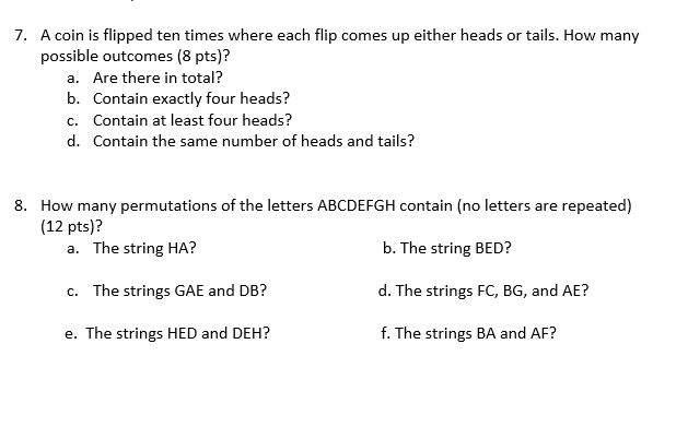 Solved 7. A coin is flipped ten times where each flip comes | Chegg.com