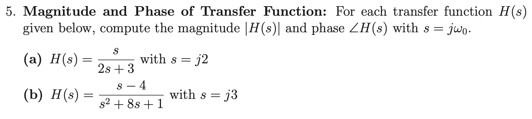 Solved 5. Magnitude and Phase of Transfer Function: For each | Chegg.com