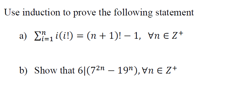 Solved Use induction to prove the following statement i-1 b) | Chegg.com