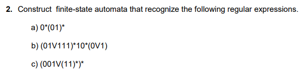 Solved 2. Construct finite-state automata that recognize the | Chegg.com