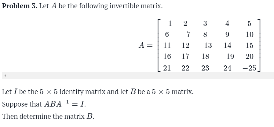 Solved Problem 3. Let A be the following invertible matrix. | Chegg.com
