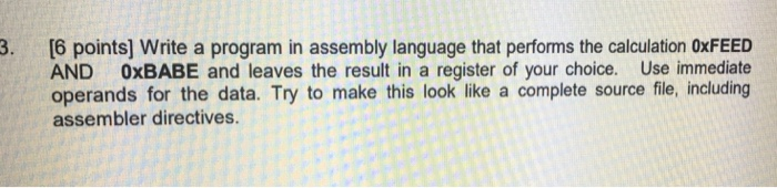Solved 3. [6 points] Write a program in assembly language | Chegg.com