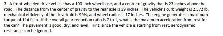 Solved 3. A front-wheeled drive vehicle has a 100-inch | Chegg.com