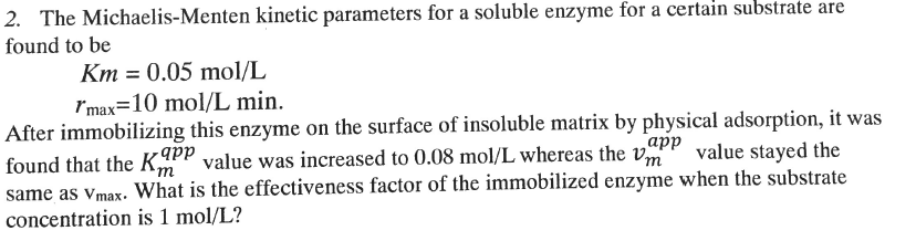 Solved 2. The Michaelis-Menten kinetic parameters for a | Chegg.com