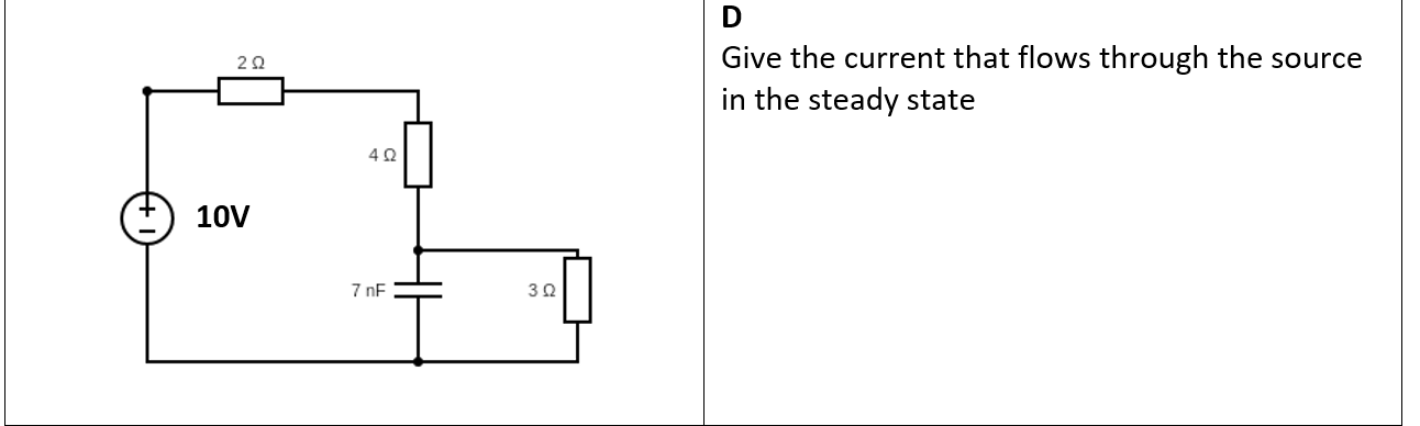 Solved D Give the current that flows through the source in | Chegg.com