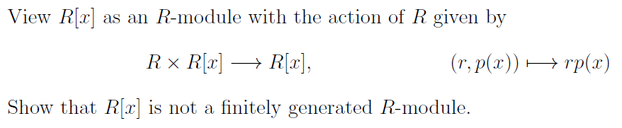 Solved View R[x] as an R-module with the action of R given | Chegg.com