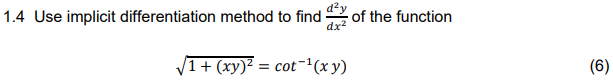 Solved 1.4 Use implicit differentiation method to find \\( | Chegg.com