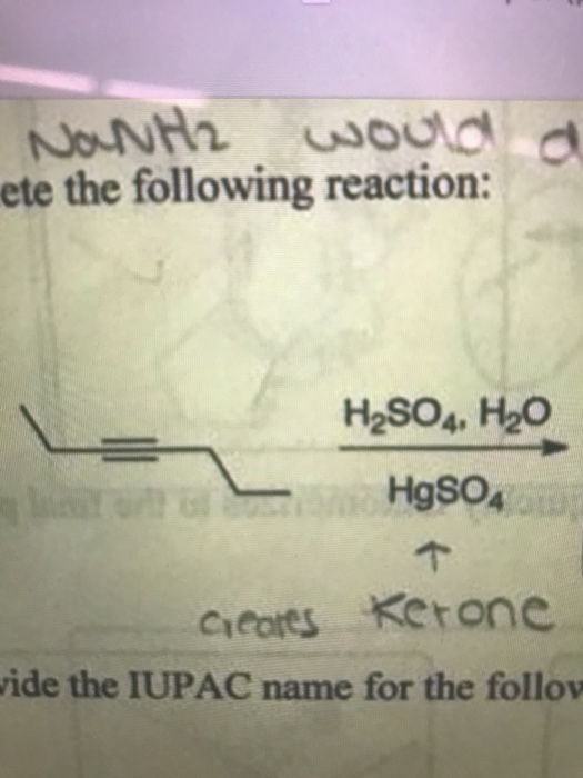 Solved ete the following reaction: H2SO4, H20 HgSO4 ide the | Chegg.com
