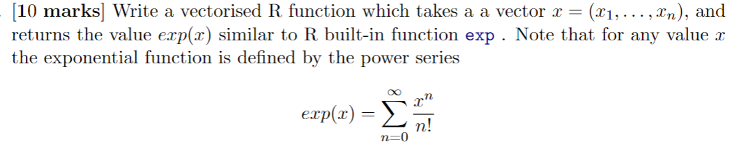 Solved [10 marks] Write a vectorised R function which takes | Chegg.com