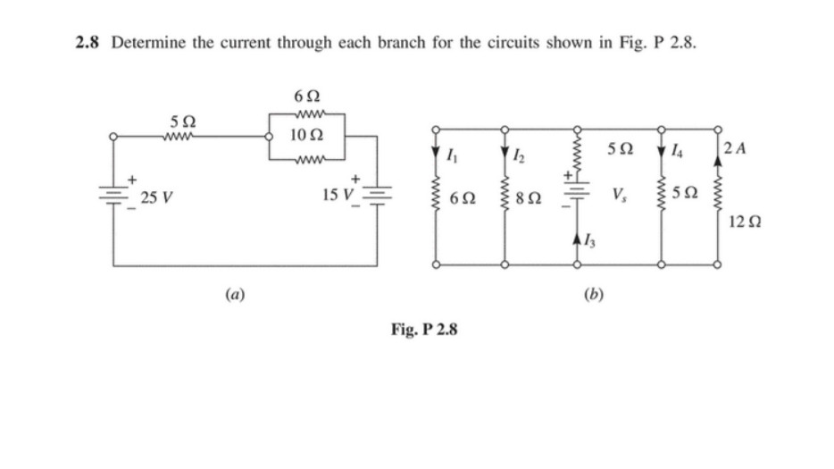 Solved 2.8 Determine the current through each branch for the | Chegg.com