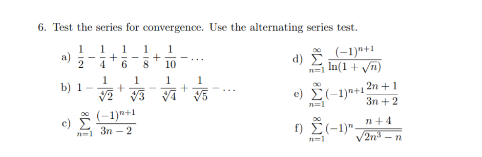 Solved 6. Test the series for convergence. Use the | Chegg.com