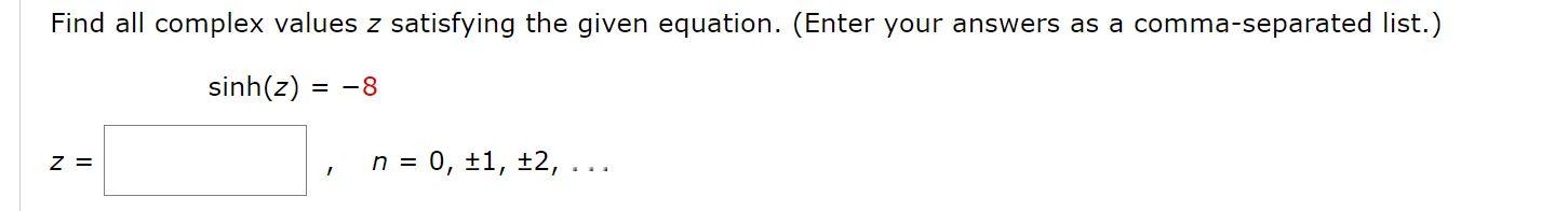 Solved Find all complex values z satisfying the given | Chegg.com