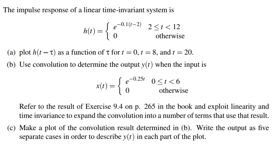 Solved The impulse response of a linear time-invariant | Chegg.com