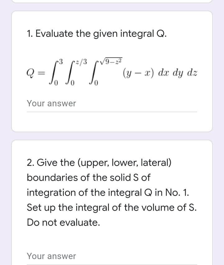Solved 1. Evaluate the given integral Q. r3 rz/3 Q SI [Y³=² | Chegg.com