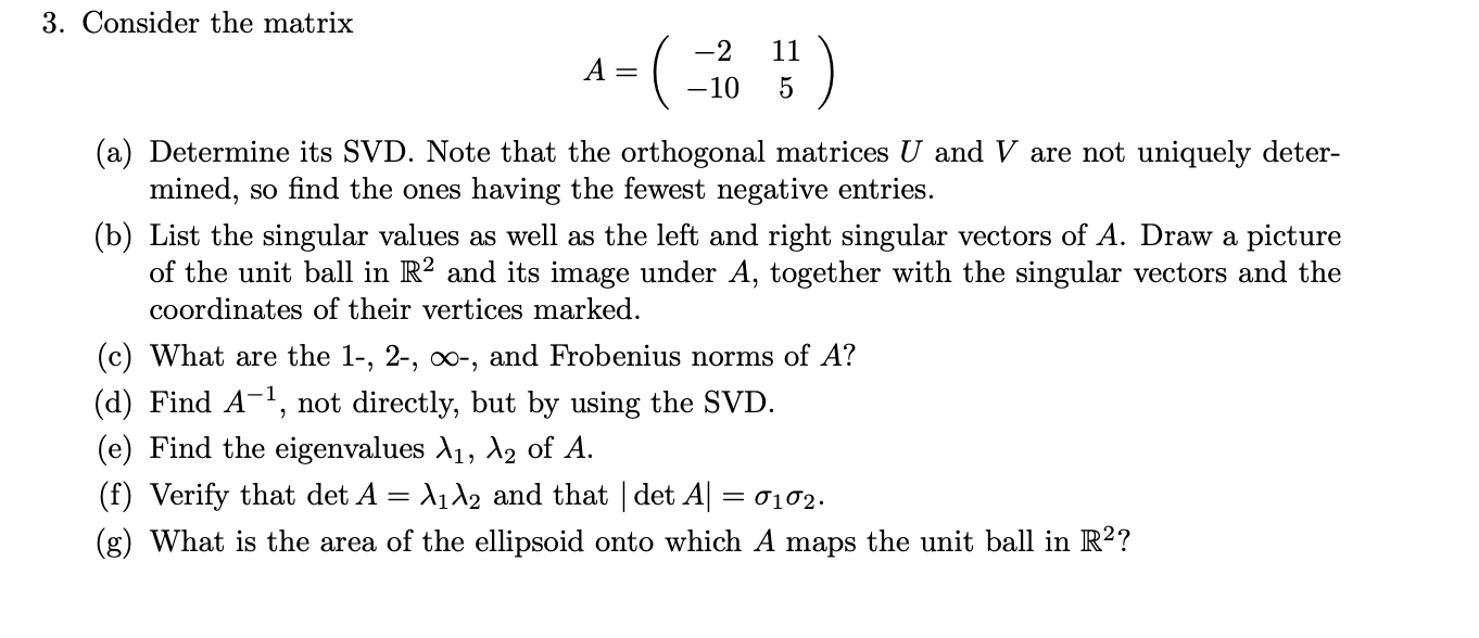 3. Consider the matrix A=(−2−10115) (a) Determine its | Chegg.com