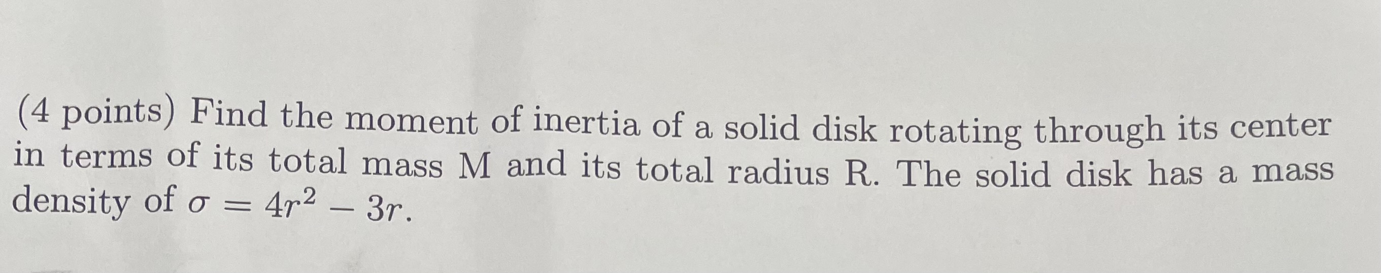 Solved (4 ﻿points) ﻿Find the moment of inertia of a solid | Chegg.com