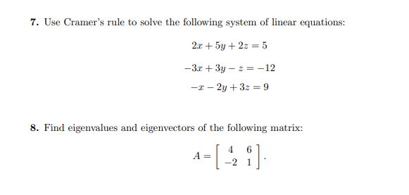 Solved 7. Use Cramer's rule to solve the following system of | Chegg.com