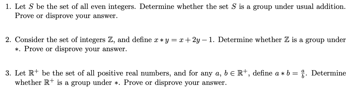 Solved 1. Let S be the set of all even integers. Determine | Chegg.com