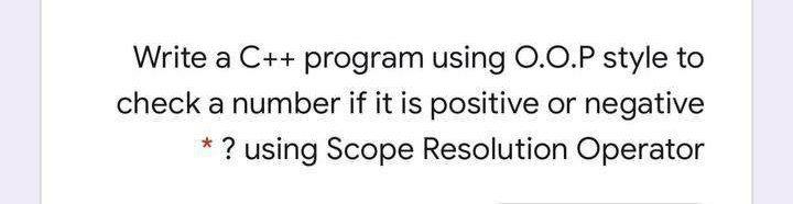 Solved Write a C++ program using O.O.P style to check a | Chegg.com