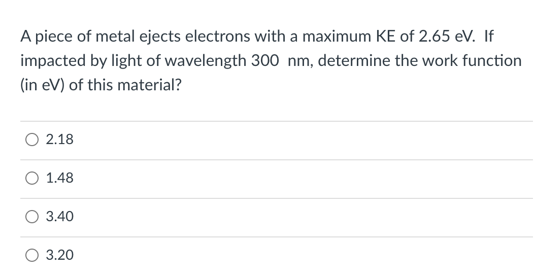 Solved A piece of metal ejects electrons with a maximum KE | Chegg.com