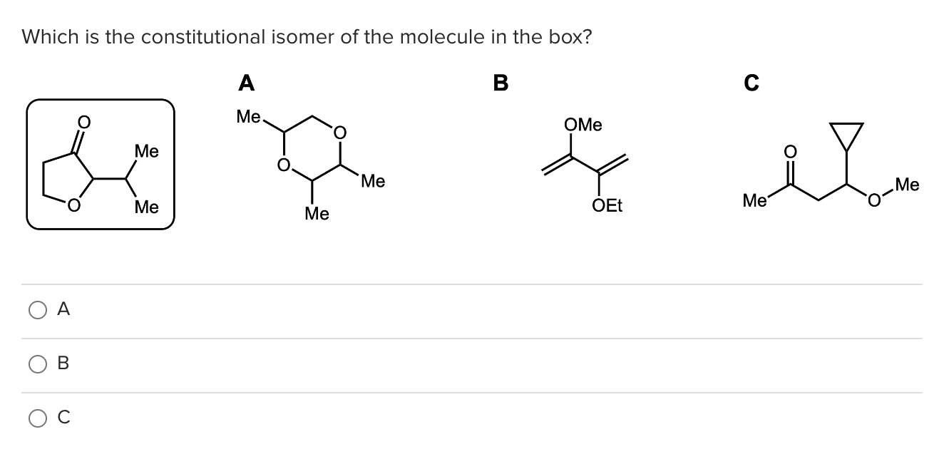 Solved Which is the constitutional isomer of the molecule in | Chegg.com