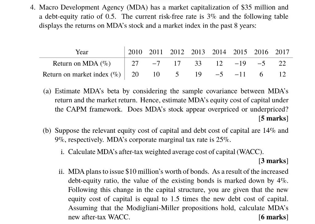 Solved 4. Macro Development Agency (MDA) has a market | Chegg.com