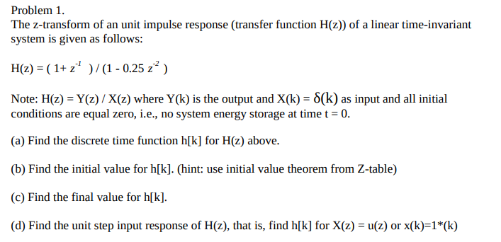 Solved Problem 1. The z-transform of an unit impulse | Chegg.com