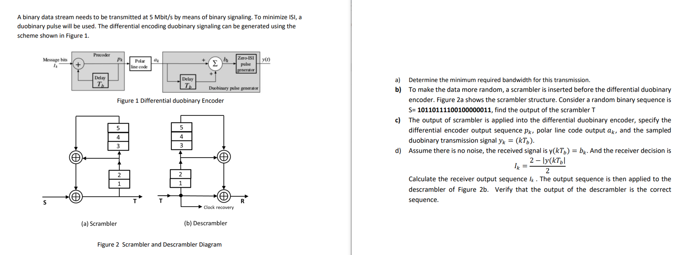 Solved A Binary Data Stream Needs To Be Transmitted At 5 