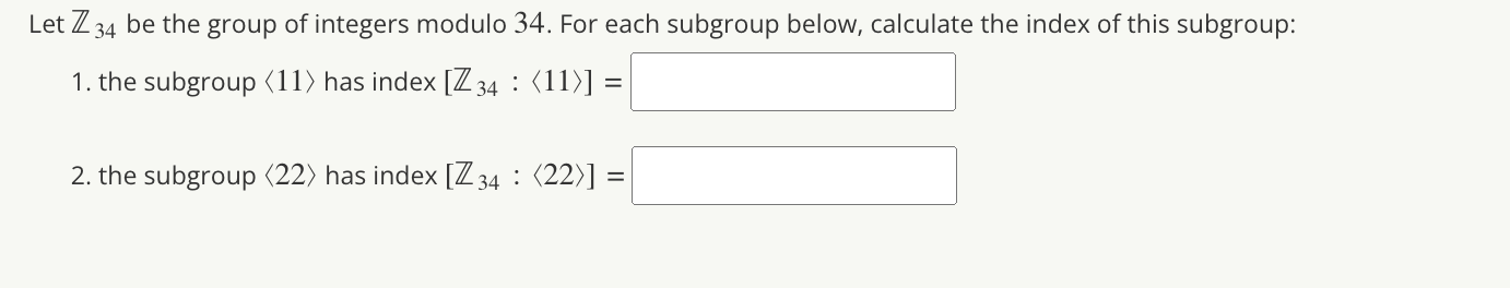 Solved Let Z34 be the group of integers modulo 34 . For each | Chegg.com