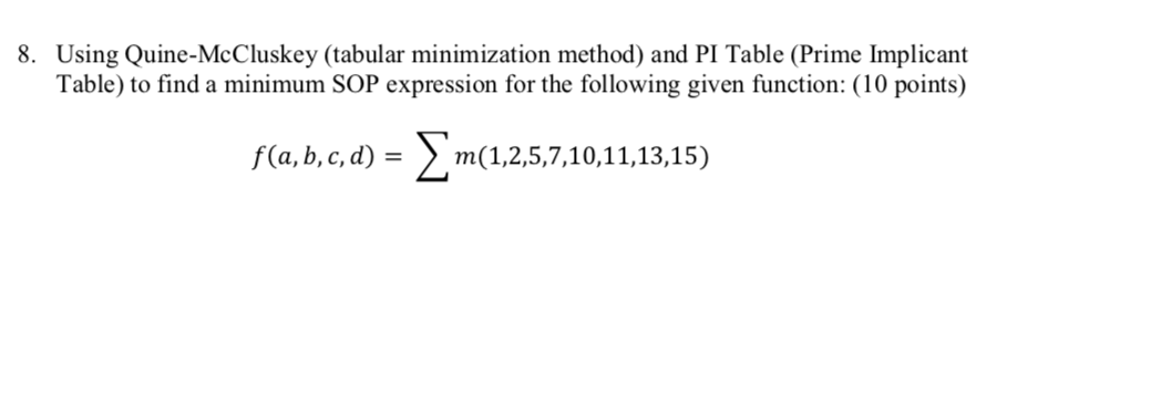 Solved 8. Using Quine-McCluskey (tabular minimization | Chegg.com
