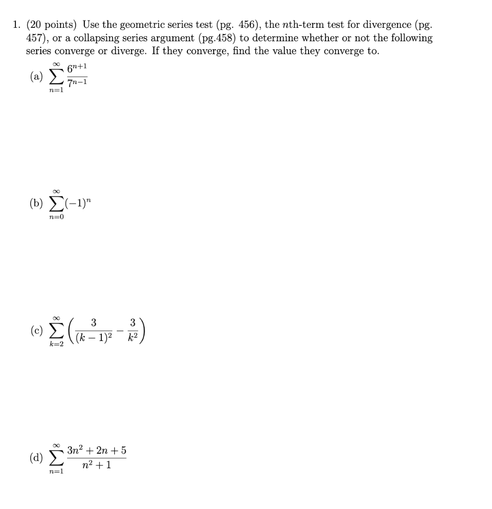 Solved 1. (20 points) Use the geometric series test (pg. | Chegg.com