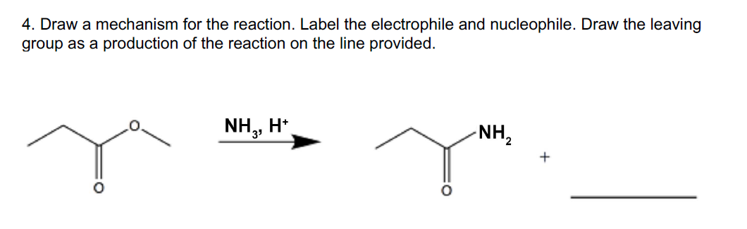 Solved 4. Draw a mechanism for the reaction. Label the | Chegg.com