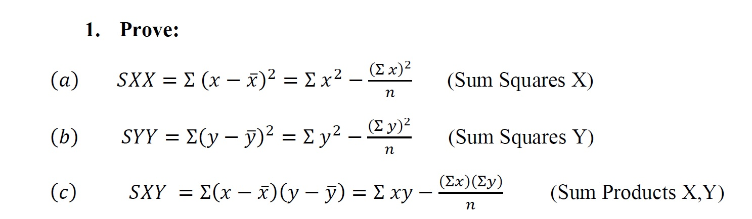 Solved 1. Prove: (a) SXX = 2 ( ^) - n (b) (c) SXX = ? (x – | Chegg.com