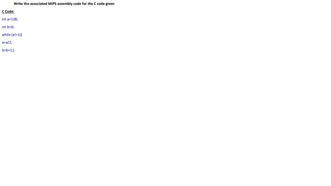 Solved Write the associated MIPS assembly code for the C | Chegg.com Solved Write the associated MIPS assembly code for the C | Chegg.com