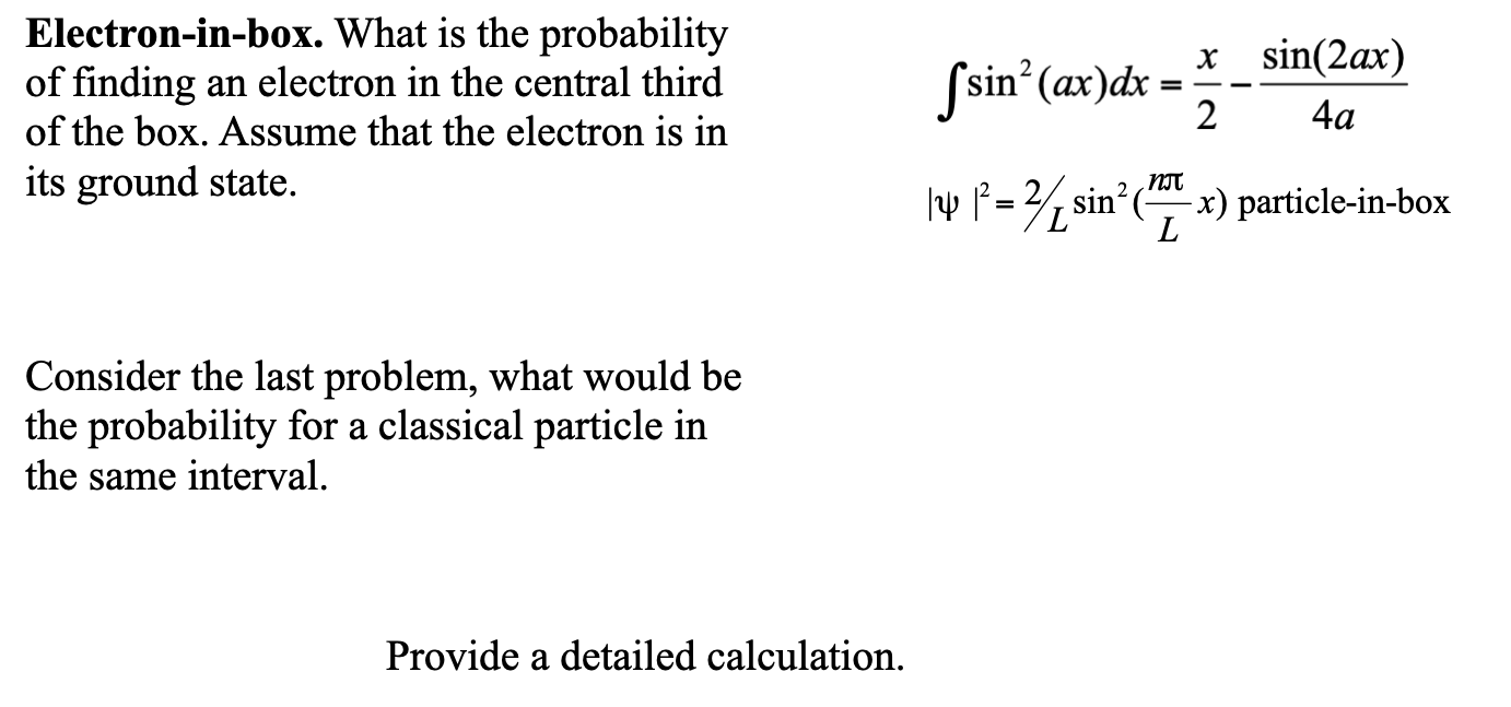 [Solved]: Electron-in-box. What is the probability of findi