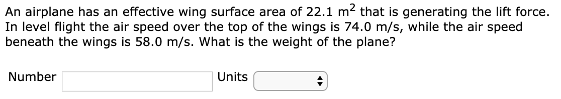 Solved An airplane has an effective wing surface area of | Chegg.com