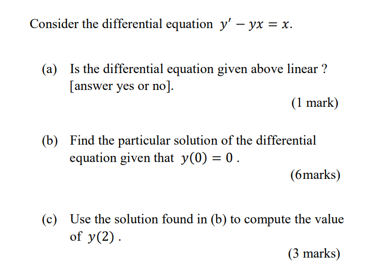 Solved Consider the differential equation y' – yx = x. (a) | Chegg.com Solved Consider the differential equation y' – yx = x. (a) | Chegg.com