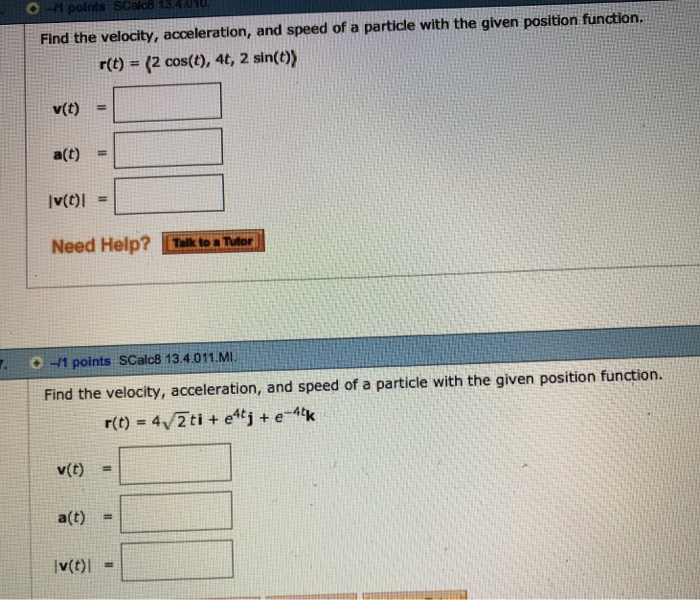Solved Find the velocity, acceleration, and speed of a | Chegg.com
