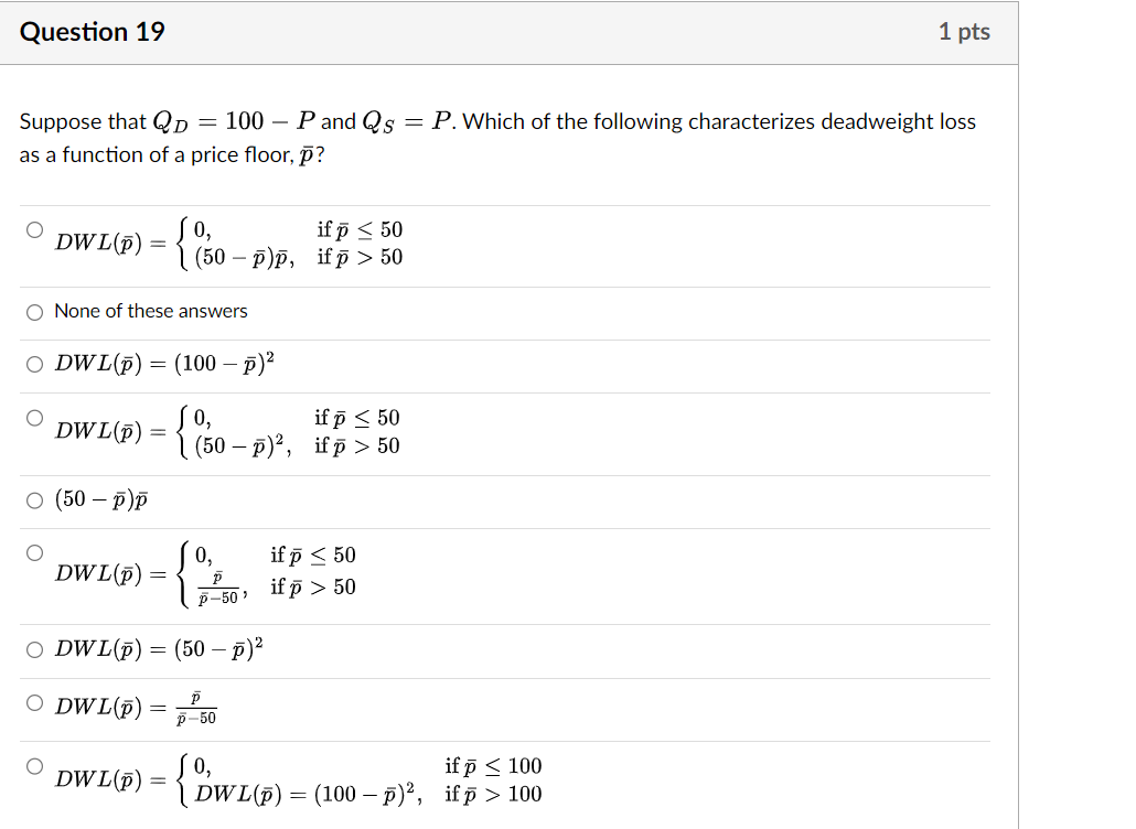 Solved Suppose that QD=100−P and QS=P. Which of the | Chegg.com