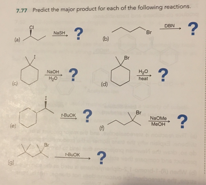 Solved 7.77 Predict the major product for each of the | Chegg.com