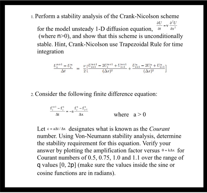 Solved 1. Perform a stability analysis of the Crank-Nicolson | Chegg.com