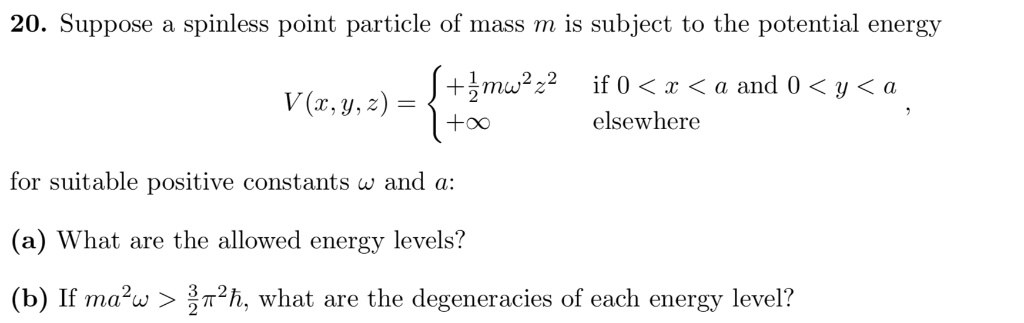 Solved 20. Suppose a spinless point particle of mass m is | Chegg.com