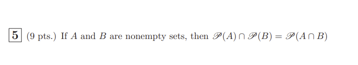 Solved 5 (9 pts.) If A and B are nonempty sets, then | Chegg.com