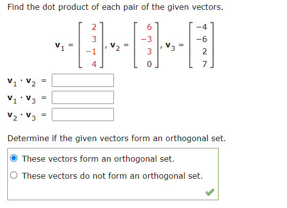 Solved Find the dot product of each pair of the given | Chegg.com