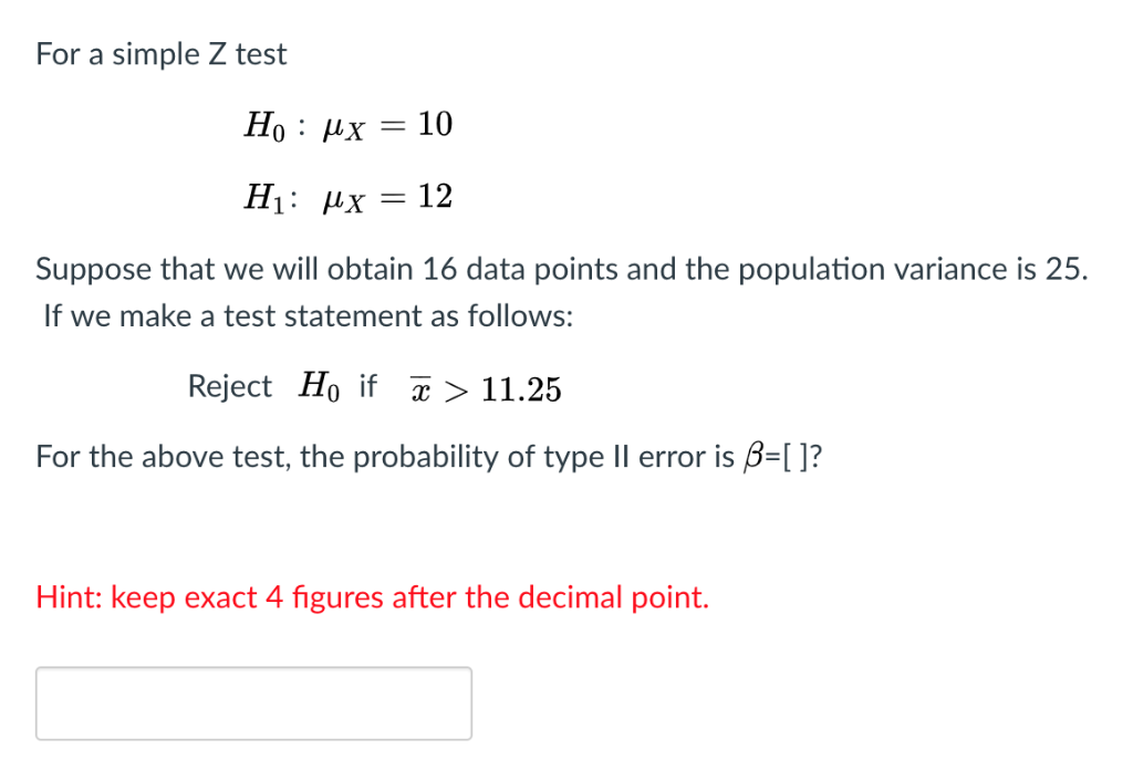 Solved For a simple Z test Suppose that we will obtain 16 | Chegg.com